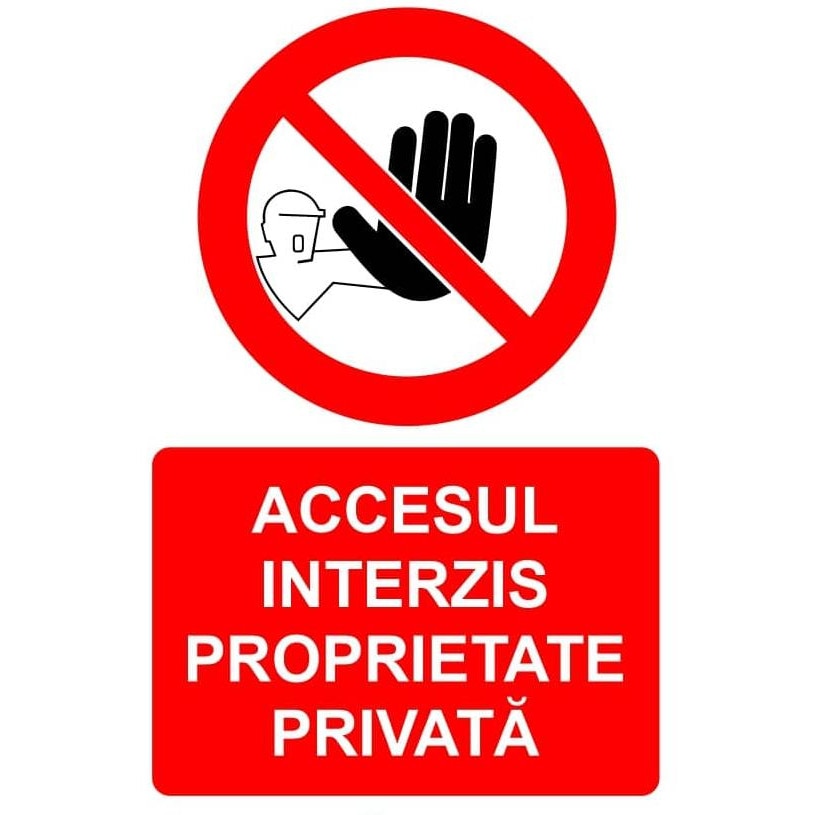 Indicator Accesul interzis proprietate privata indicator de interzicere ...