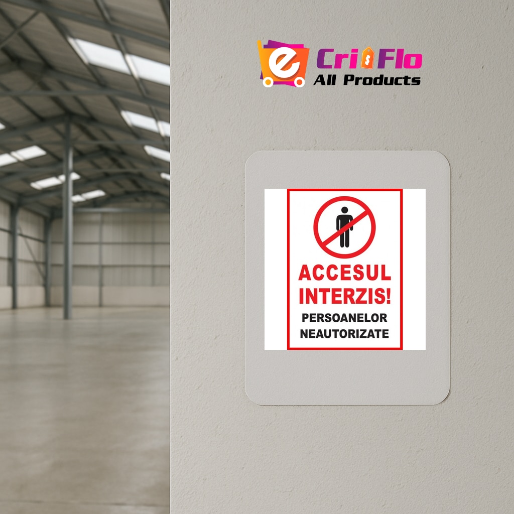 Indicator Accesul interzis persoanelor neautorizate v1, Sticker ...