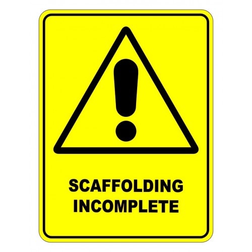Indicator Scaffolding Incomplete Sign, Sticker autocolant, Cri-Flo ...