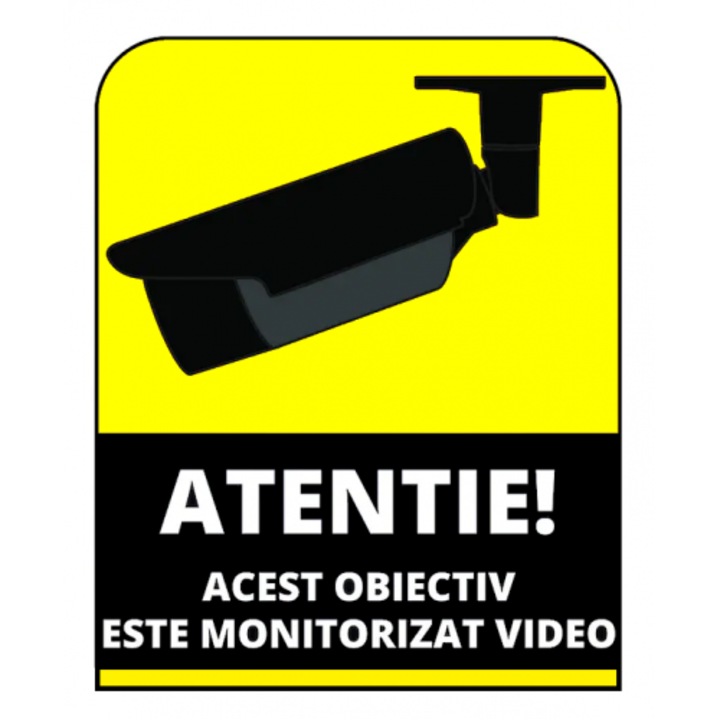 Indicator Semn atentie acest obiectiv este monitorizat video, Sticker ...