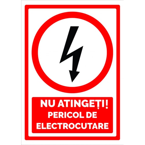 Indicator Semn nu atingeti pericol de electrocutare, Sticker autocolant ...