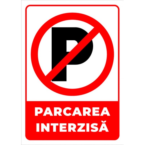Indicator Parcare interzisa, Sticker autocolant, Cri-Flo, Dimensiune A5 ...