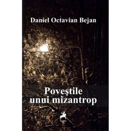 Povestile unui mizantrop - Daniel Octavian Bejan - eMAG.ro