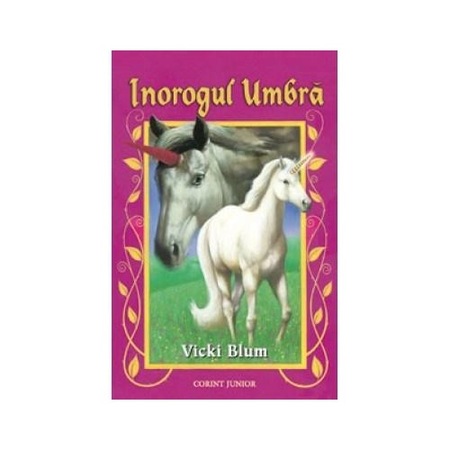 Inorogul Umbra - Vicki Blum - eMAG.ro