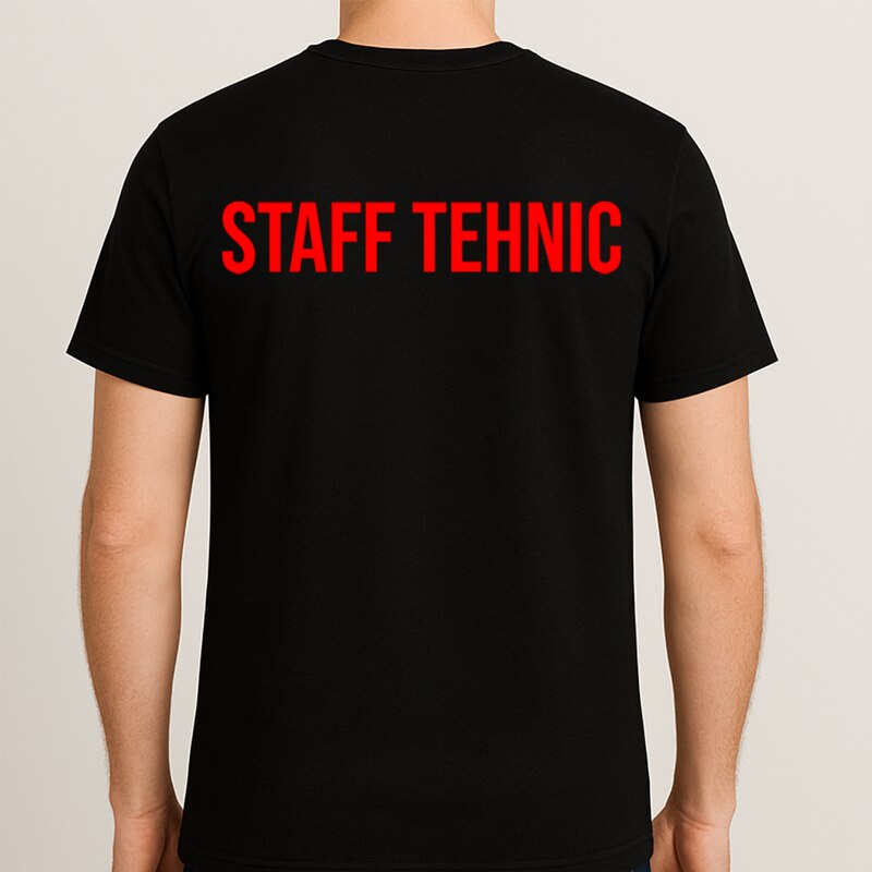 Tricou STAFF TEHNIC, Personalizat, Unisex Barbat si Dama, 100% Bumbac, Cri-Flo, Culoare Negru ...