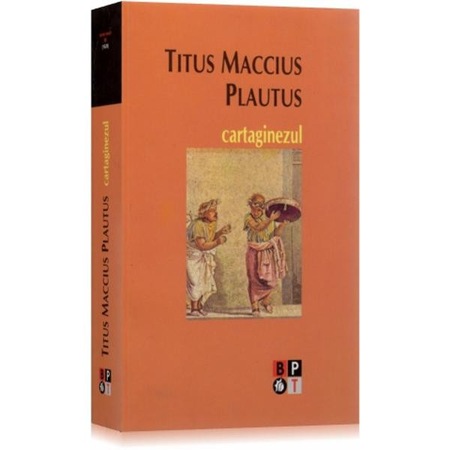 Cartaginezul - Titus Maccius Plautus - eMAG.ro