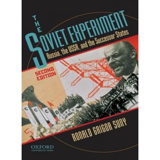 The Soviet Experiment: Russia, the USSR, and the Successor States ...
