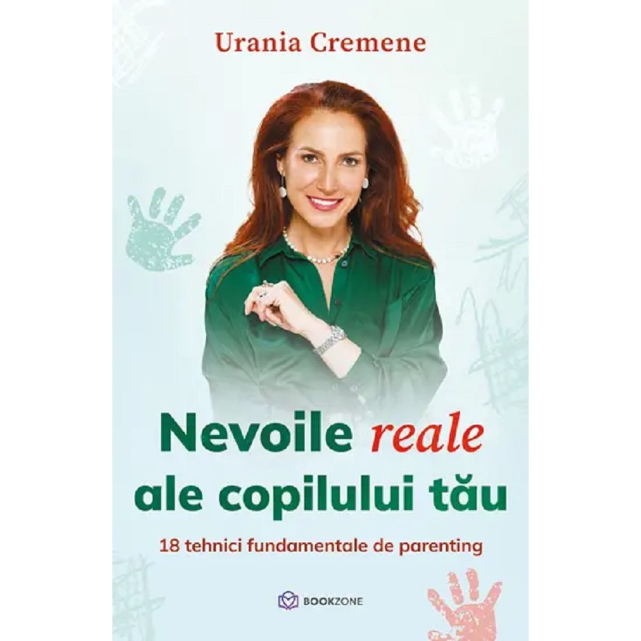 Nevoile Reale Ale Copilului Tau - Urania Cremene - eMAG.ro