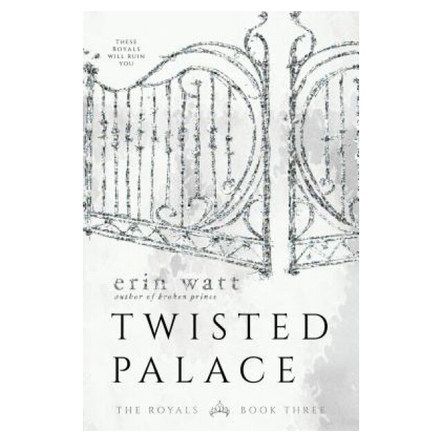 Twisted Palace, Erin Watt Author, Erin Watt - eMAG.ro