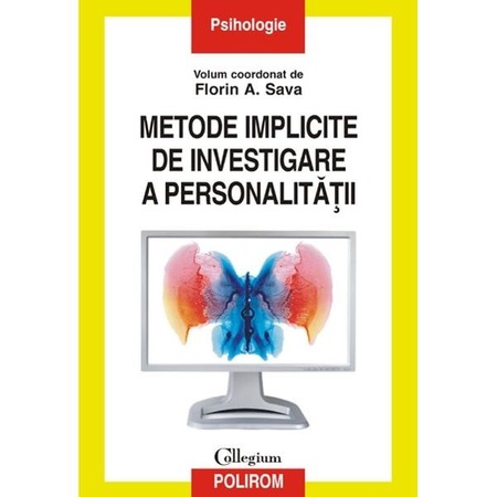 Metode implicite de investigare a personalitatii - Florin Alin Sava ...