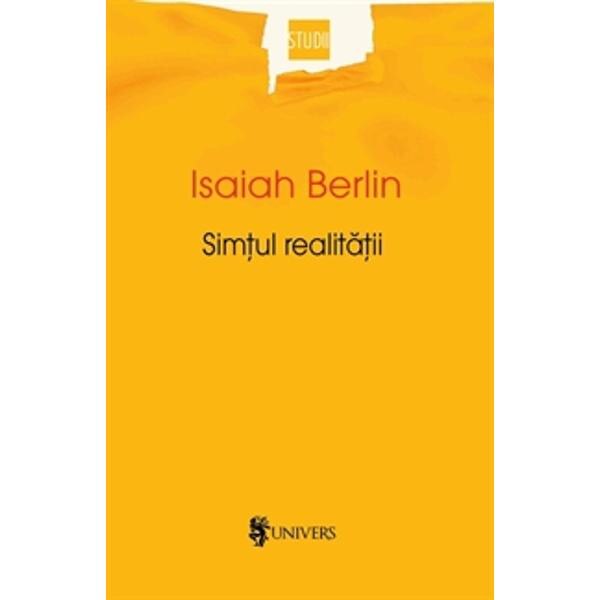 Simtul realitatii - Isaiah Berlin - eMAG.ro